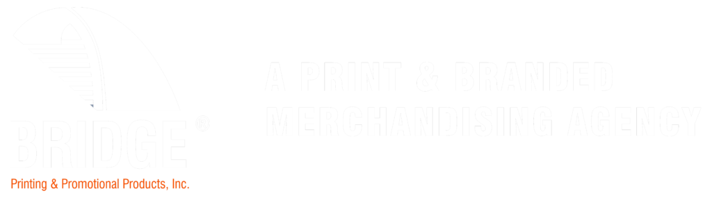 Explore BRIDGE® Printing & Promotional Products, Inc.
